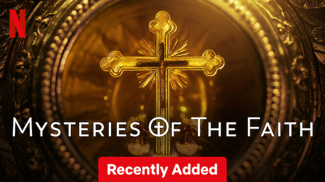 1st Nov: Mysteries of the Faith (2023), 4 Episodes [PG] (6/10) : r/newonnetflixuk