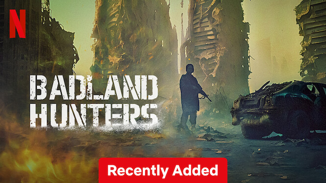 26th Jan: Badland Hunters (2024), 1hr 48m [18] (6/10) : r/newonnetflixuk